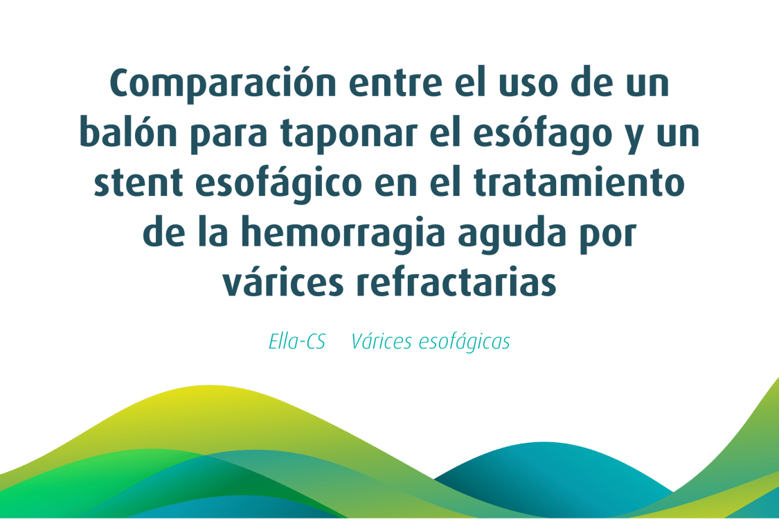 Manejo de hemorragias de várices esofágicas difíciles de controlar